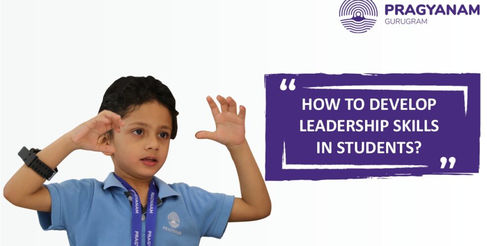 How To Develop Leadership Skills In Students, Why Is It Important?