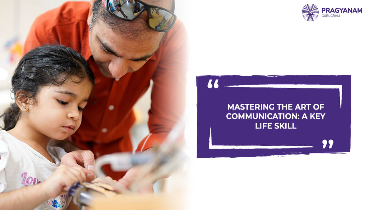 Mastering The Art Of Communication: A Key Life Skill
