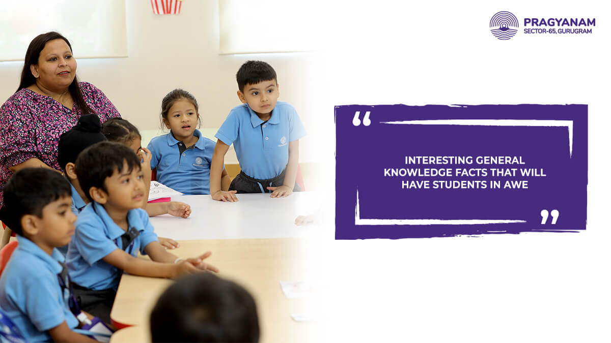 General Knowledge (GK) Facts: Interesting Facts You Should Know