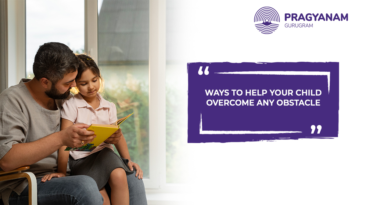 Worried about how to help your child, overcome obstacles?