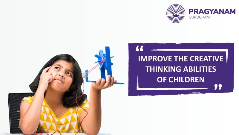 How To Improve The Creative Thinking Abilities Of Children