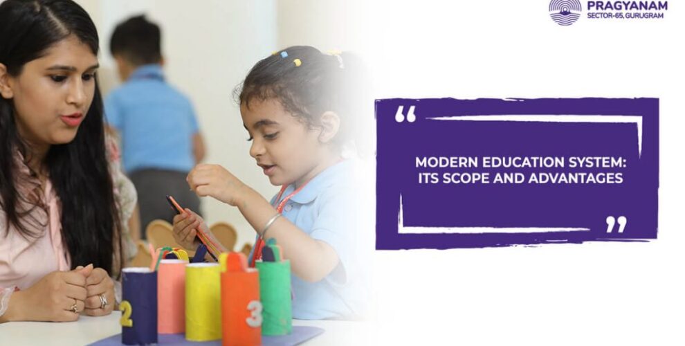 Modern Education System: Its Scope and Advantages - Best CBSE School in Gurgaon | Top School of ...