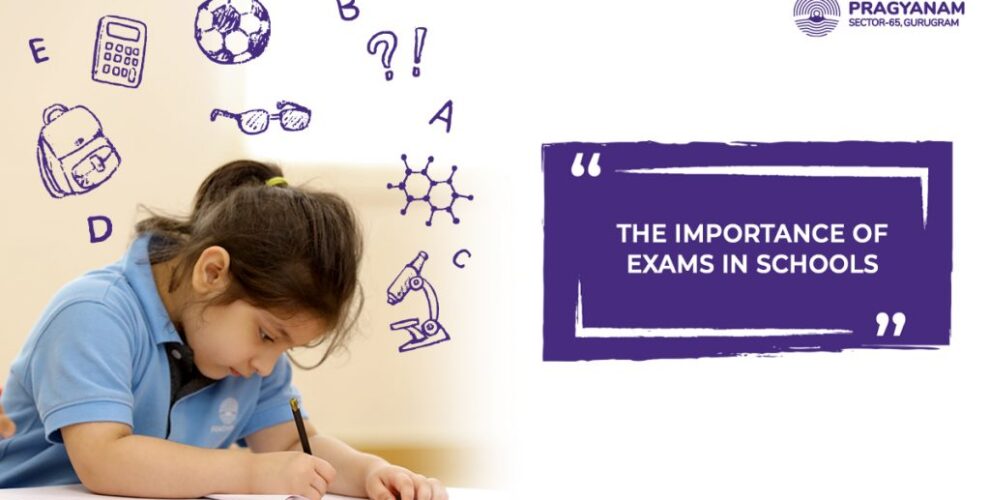 The Importance Of Exams In Schools - Best CBSE School in Gurgaon | Top ...