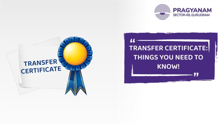 Transfer Certificate: Things you need to know - Pragyanam School