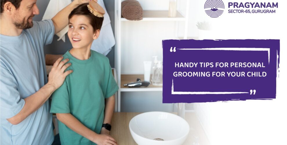 Handy Tips for Personal Grooming for your Child