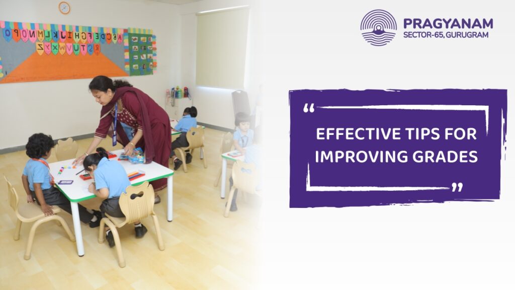 Effective Tips for Improving Grades - Pragyanam School