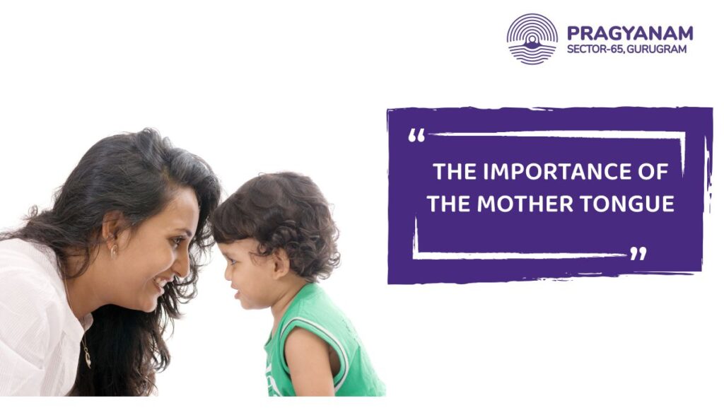 Significance of Mother-tongue: Relation of Culture & Identity